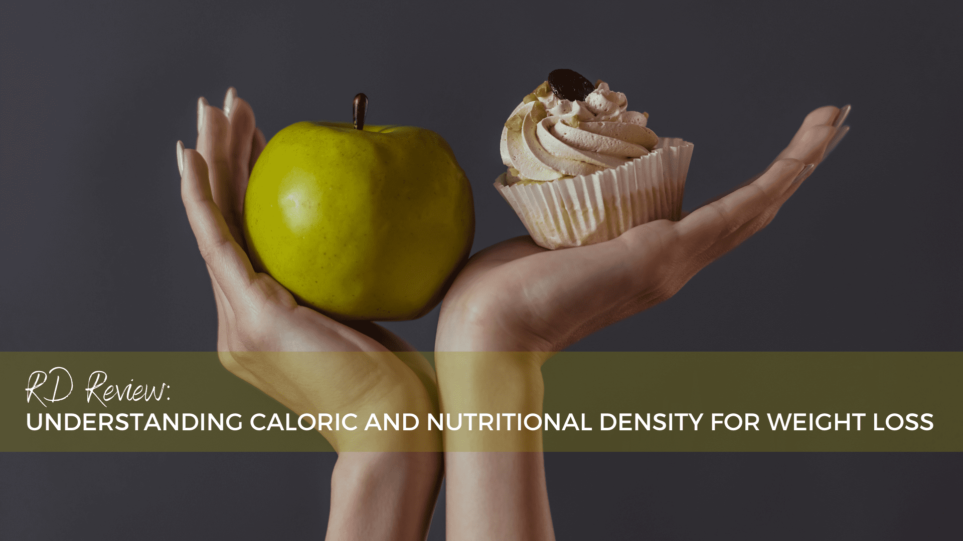 Understand And Use The Concepts Of Caloric And Nutritional Density To ...