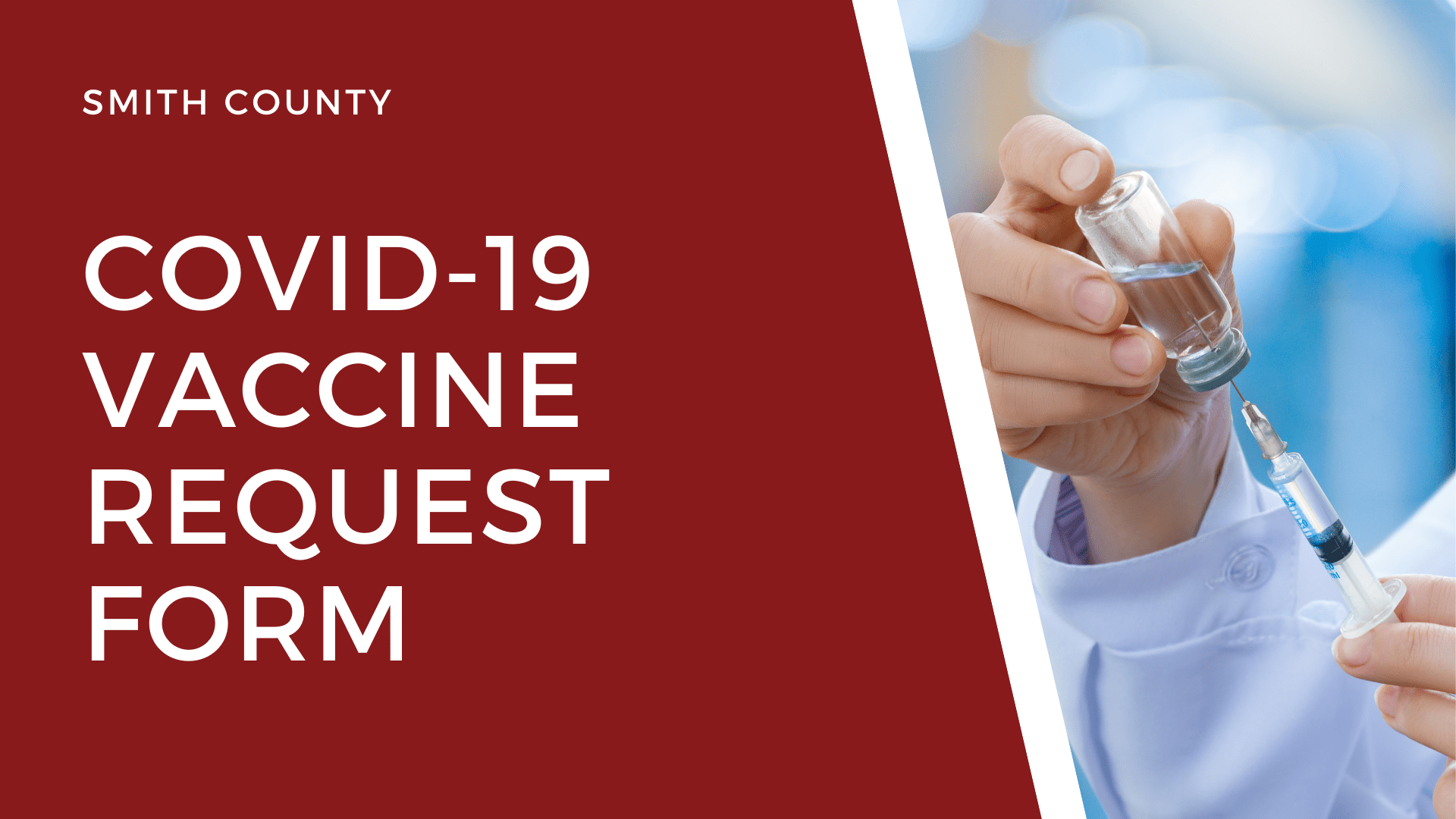 Vaccine Request Form Available Online - Smith County Memorial Hospital